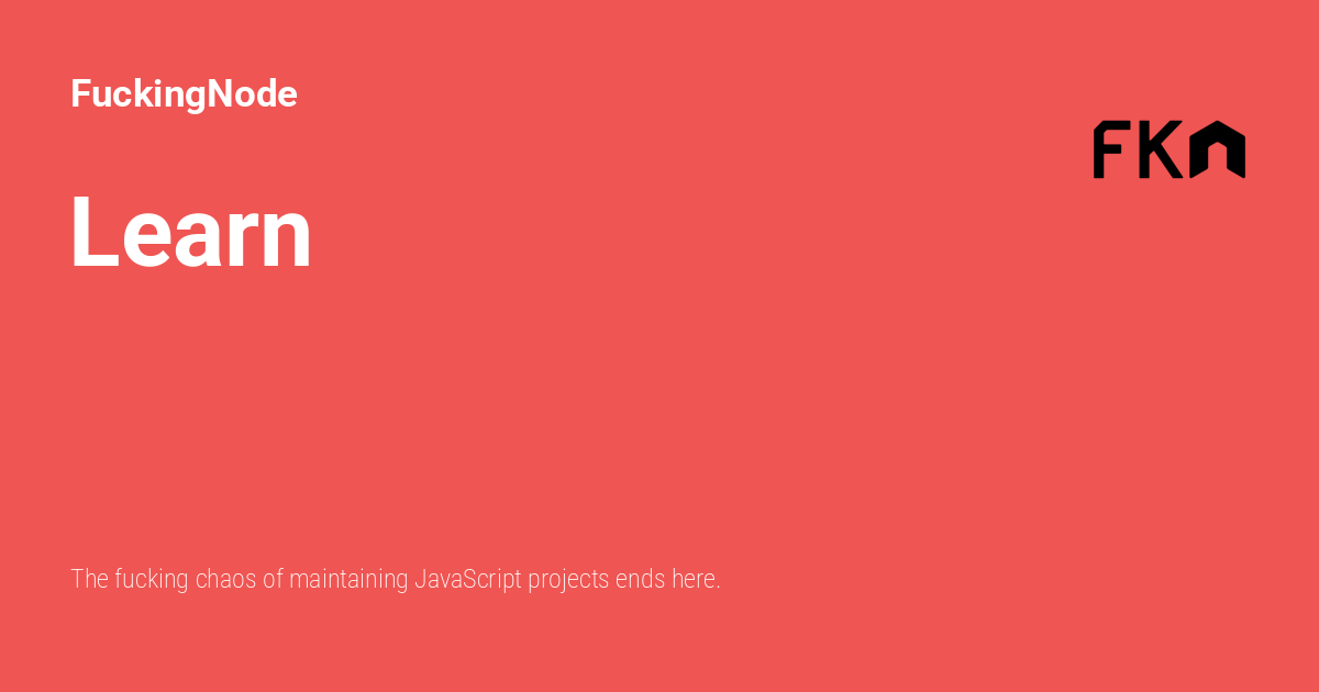 Learn Fuckingnode