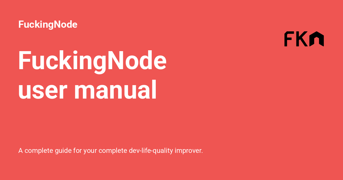 FuckingNode user manual - FuckingNode