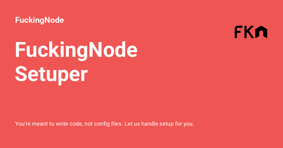 FuckingNode Setuper - FuckingNode